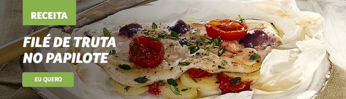 opções de jantar saudável Filé_de_truta_no_papilote - Blog do Pão